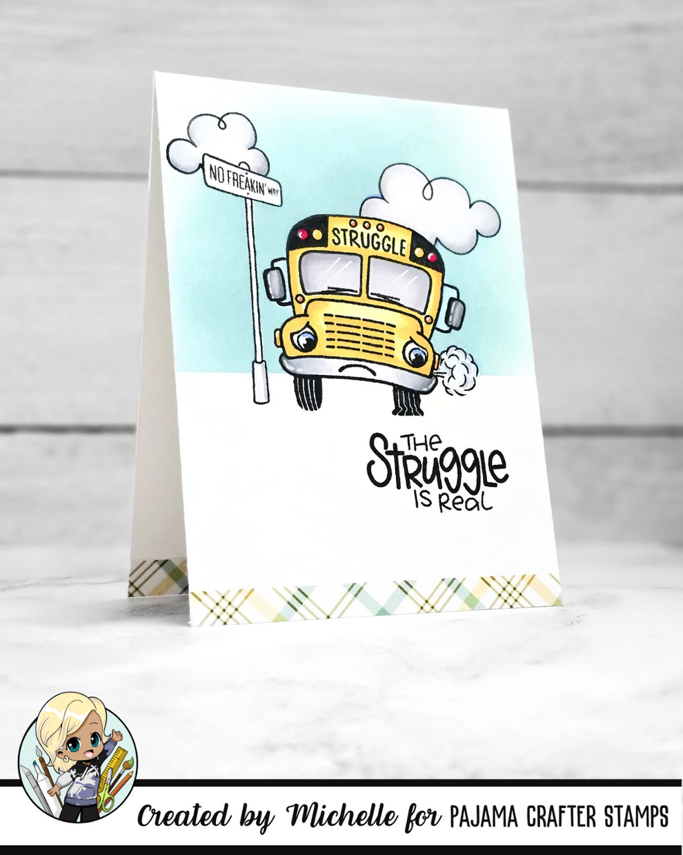 Struggle Bus Stamps – Pajama Crafter Stamps